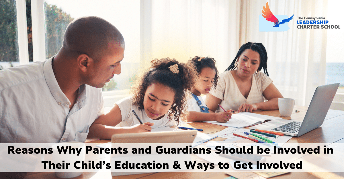 Reasons Why Parents and Guardians Should be Involved in Their Child's ...